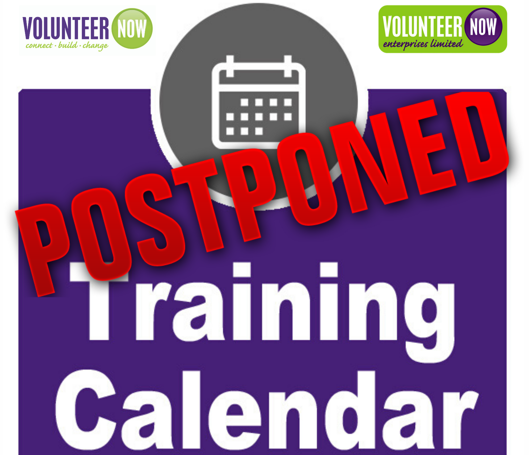 All Training Postponed - Volunteer Now